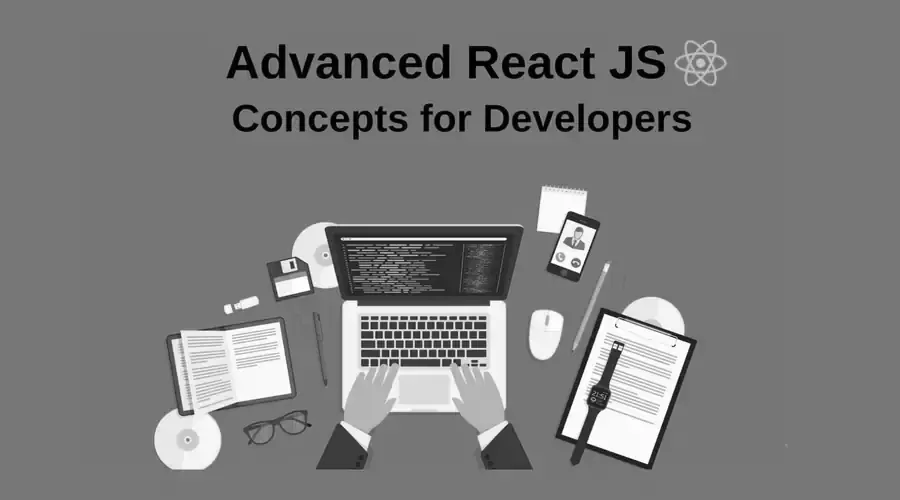 Advanced React JS Concepts: A Deep Dive | Jigar's blog - Jigar's coding journey